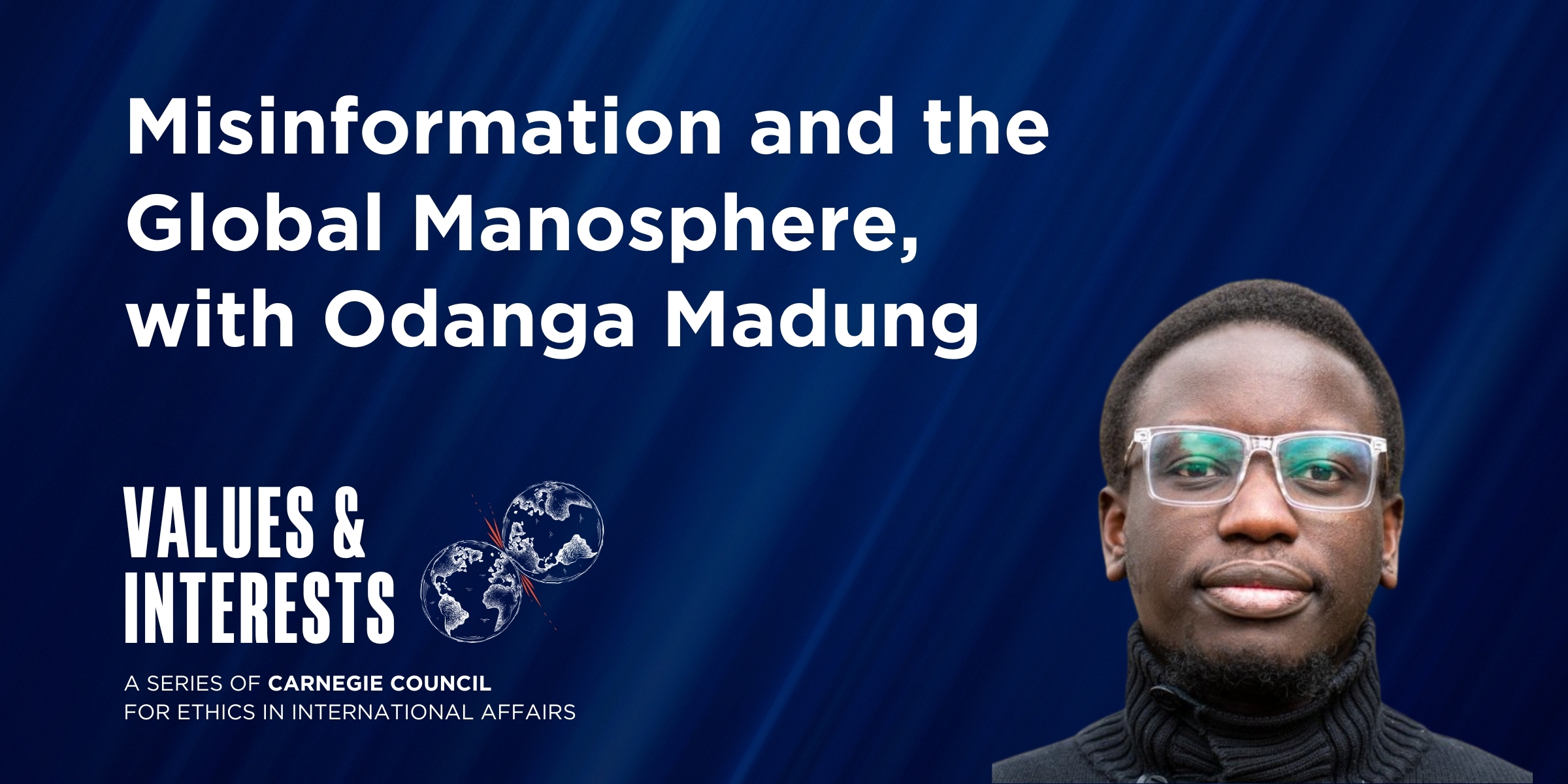 Misinformation and the Global Manosphere, with Odanga Madung | Carnegie ...
