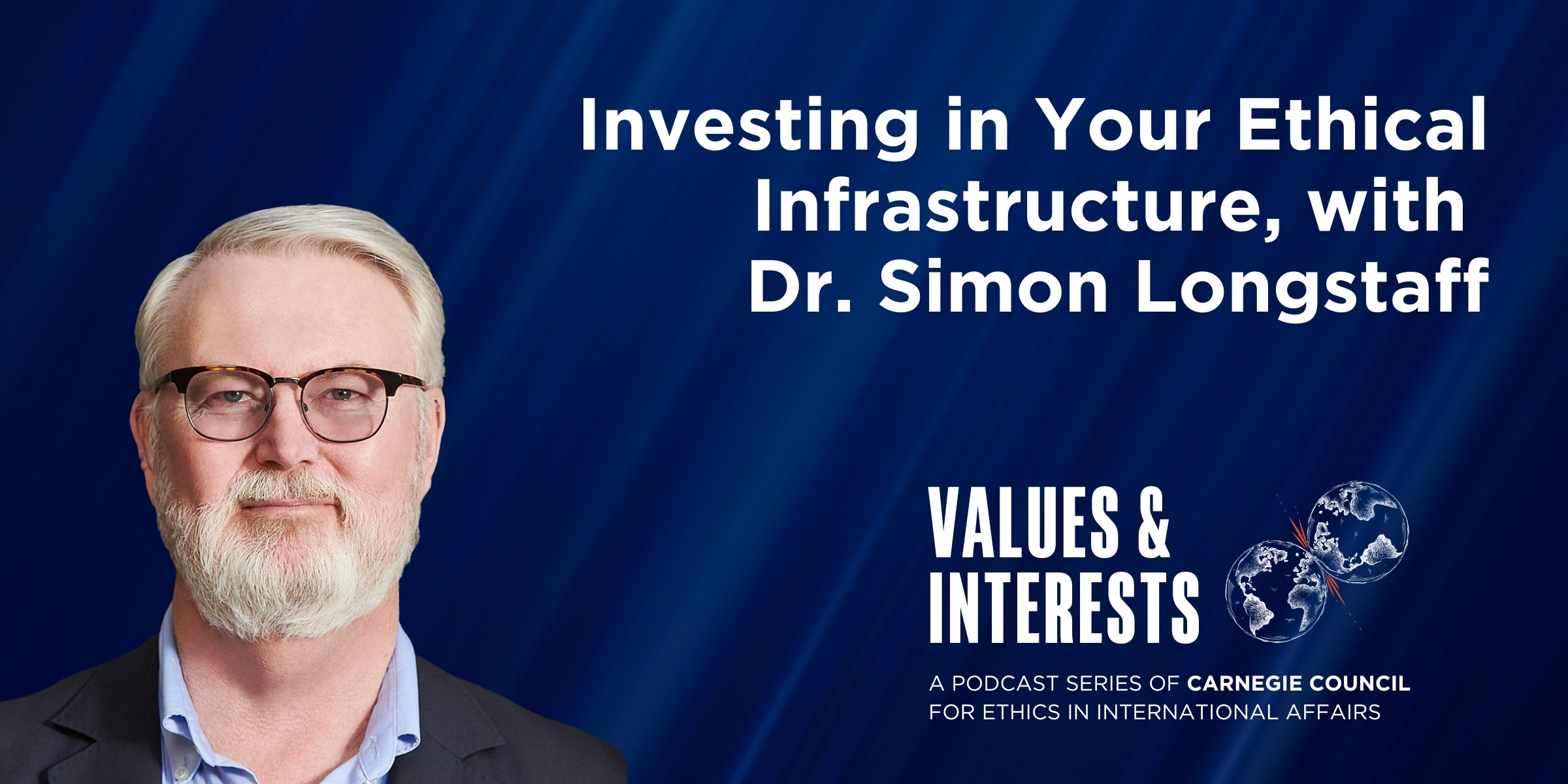 Investing in Your Ethical Infrastructure, with Simon Longstaff ...