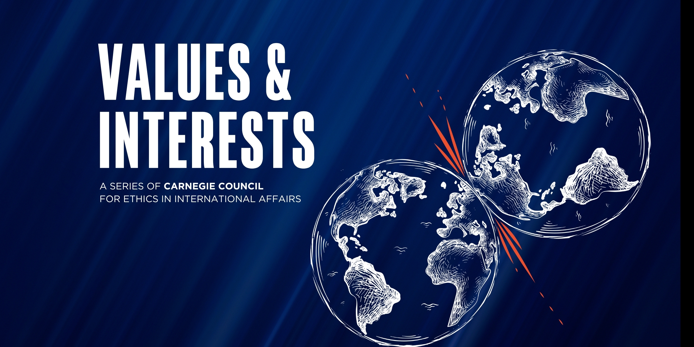Values & Interests | Carnegie Council for Ethics in International Affairs