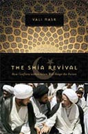 The Shia Revival: How Conflicts within Islam Will Shape the Future ...