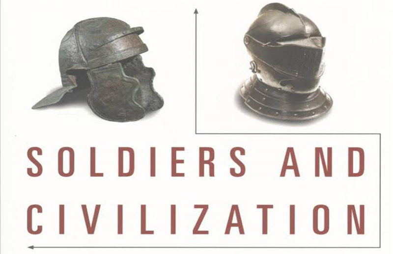 Soldiers and Civilization: How the Profession of Arms Thought and ...