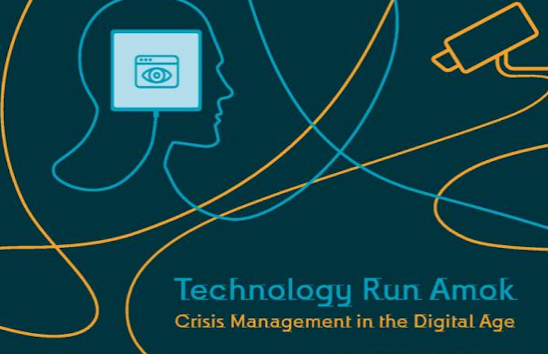 Technology Run Amok: Crisis Management in the Digital Age, with Ian ...