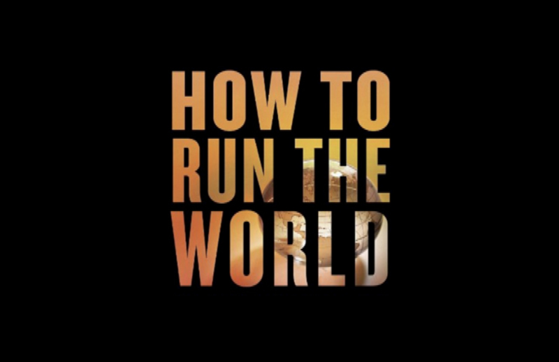 How to Run the World: Charting a Course to the Next Renaissance ...