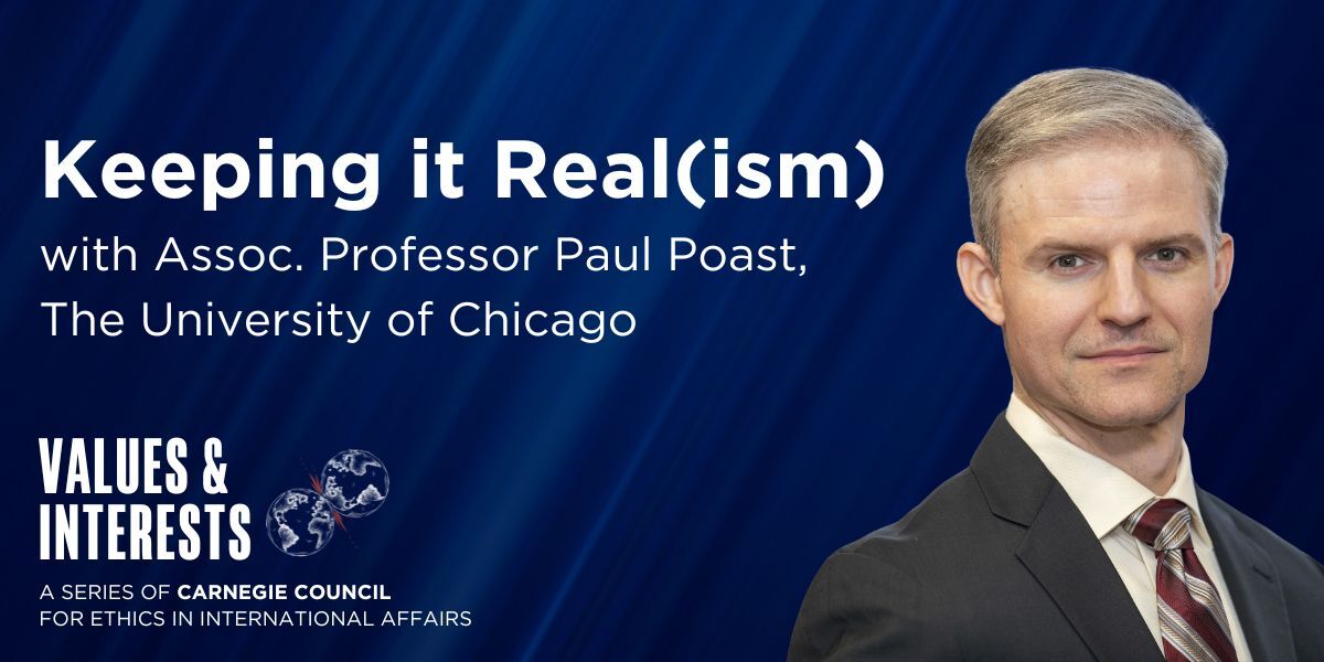 Keeping it Real(ism), with Assoc. Professor Paul Poast | Carnegie ...