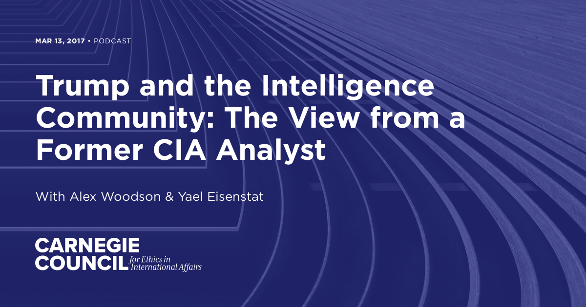 Trump and the Intelligence Community: The View from a Former CIA ...