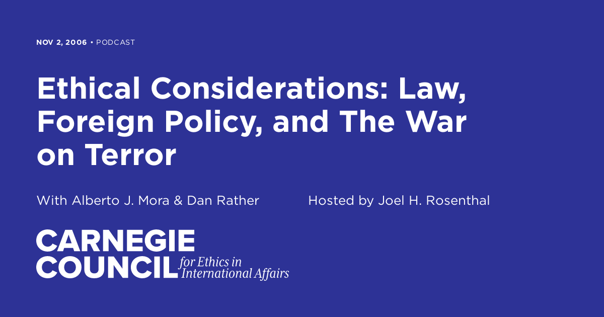 Ethical Considerations: Law, Foreign Policy, and The War on Terror ...