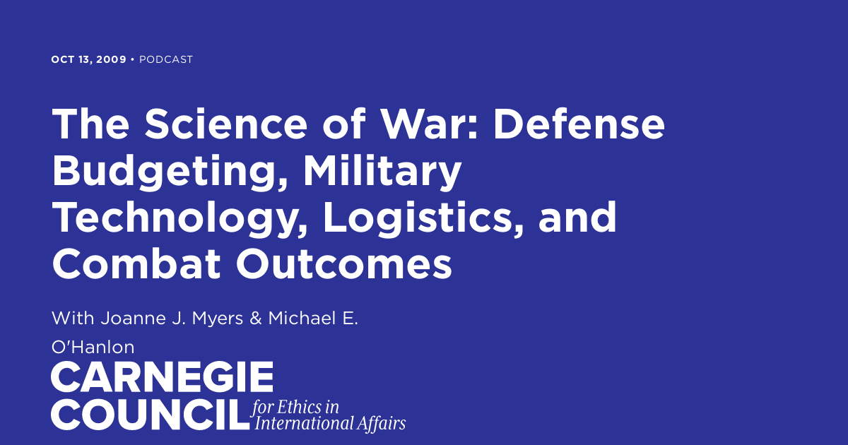 The Science of War: Defense Budgeting, Military Technology, Logistics ...