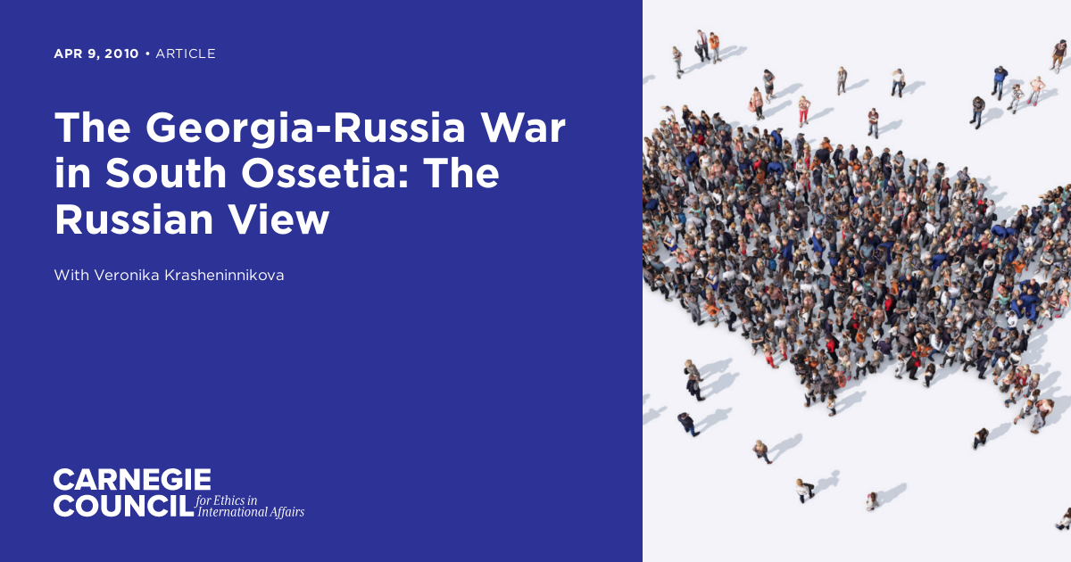 The Georgia-Russia War in South Ossetia: The Russian View | Carnegie ...