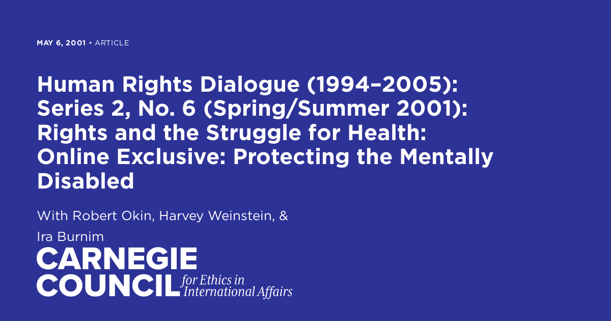 Human Rights Dialogue (1994–2005): Series 2, No. 6 (Spring/Summer 2001 ...