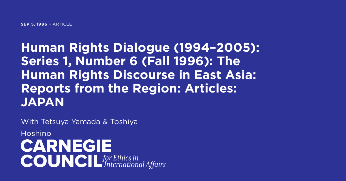 Human Rights Dialogue (1994–2005): Series 1, Number 6 (Fall 1996): The ...