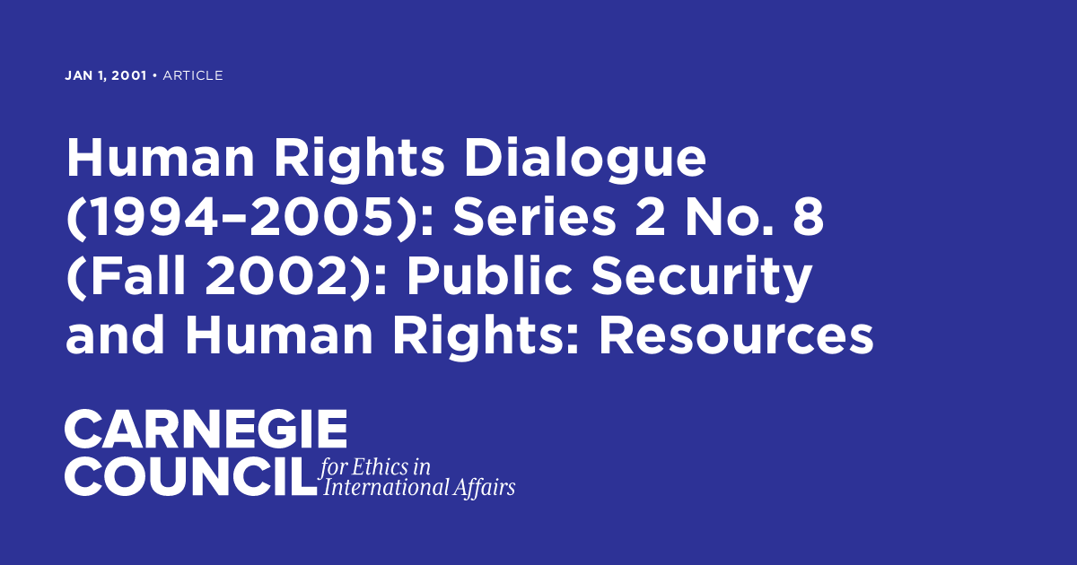 Human Rights Dialogue (1994–2005): Series 2 No. 8 (Fall 2002): Public ...