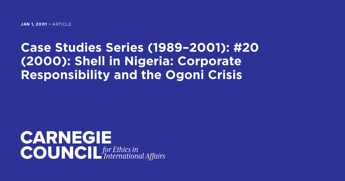 Case Studies Series (1989–2001): #20 (2000): Shell in Nigeria ...