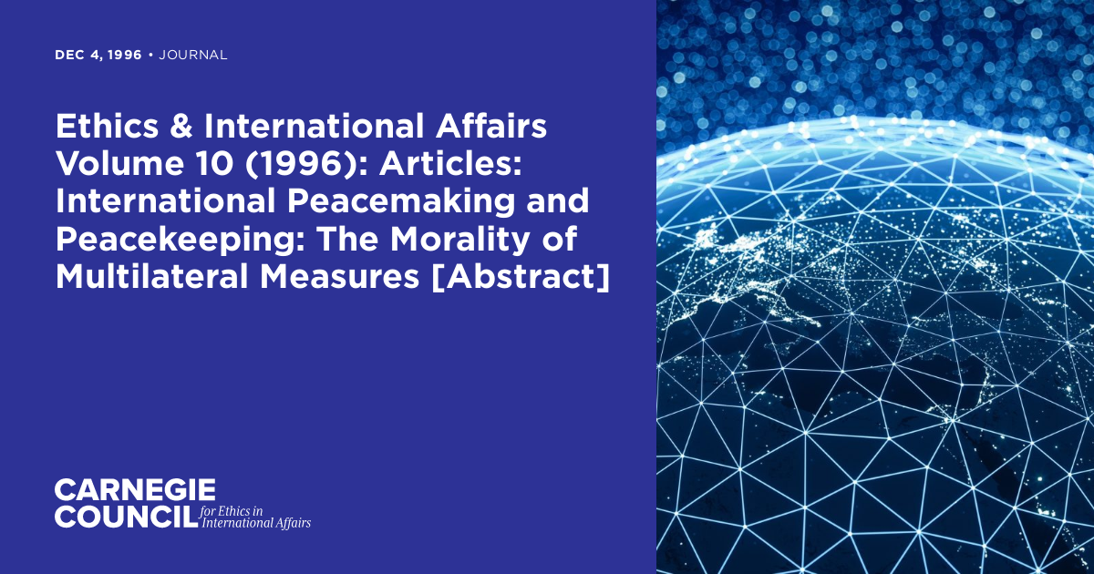 Ethics & International Affairs Volume 10 (1996): Articles ...