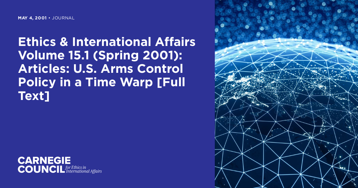Ethics & International Affairs Volume 15.1 (Spring 2001): Articles: U.S ...