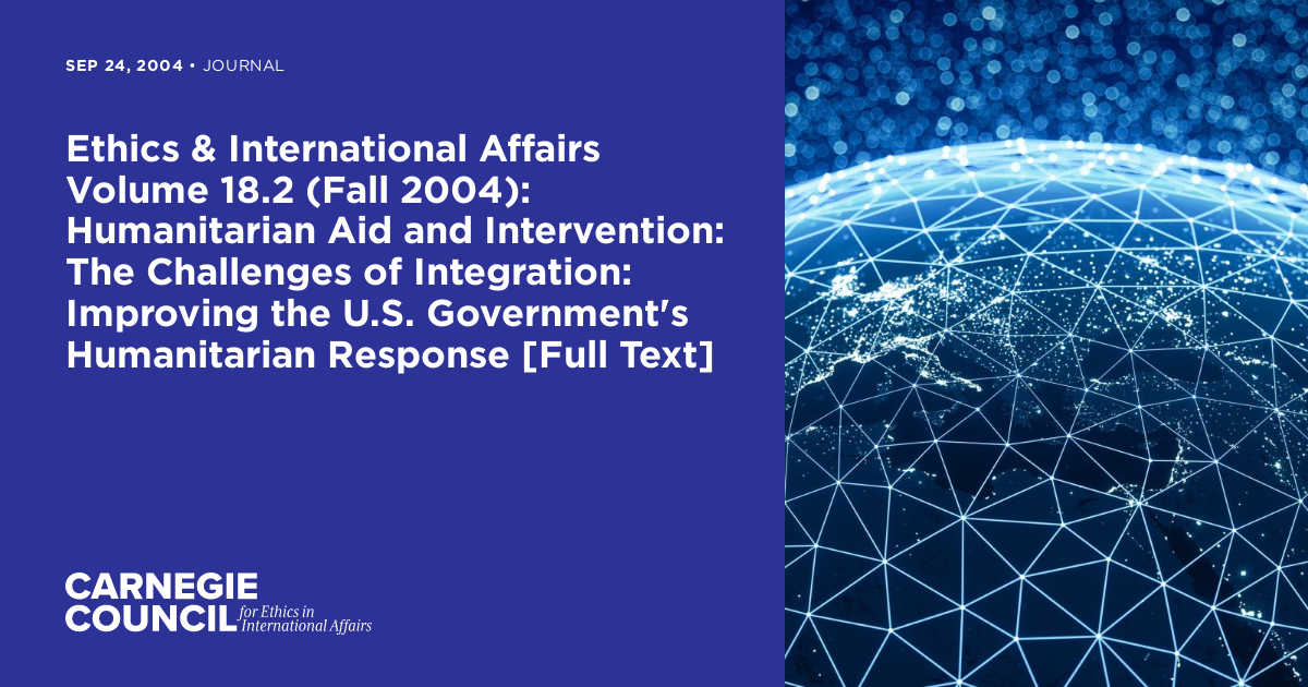 Ethics & International Affairs Volume 18.2 (Fall 2004): Humanitarian ...