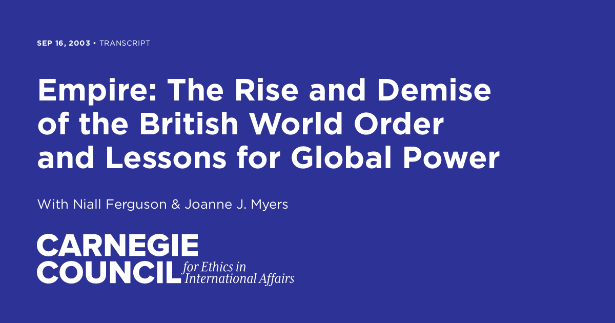 Empire: The Rise and Demise of the British World Order and Lessons for ...