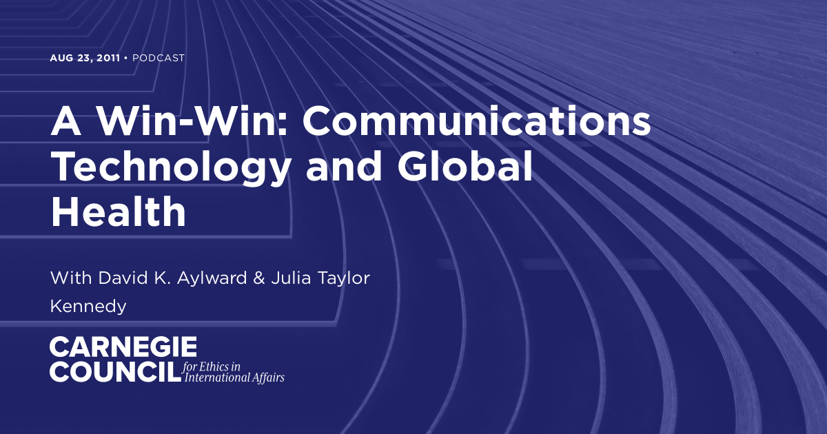 A Win-Win: Communications Technology and Global Health | Carnegie ...