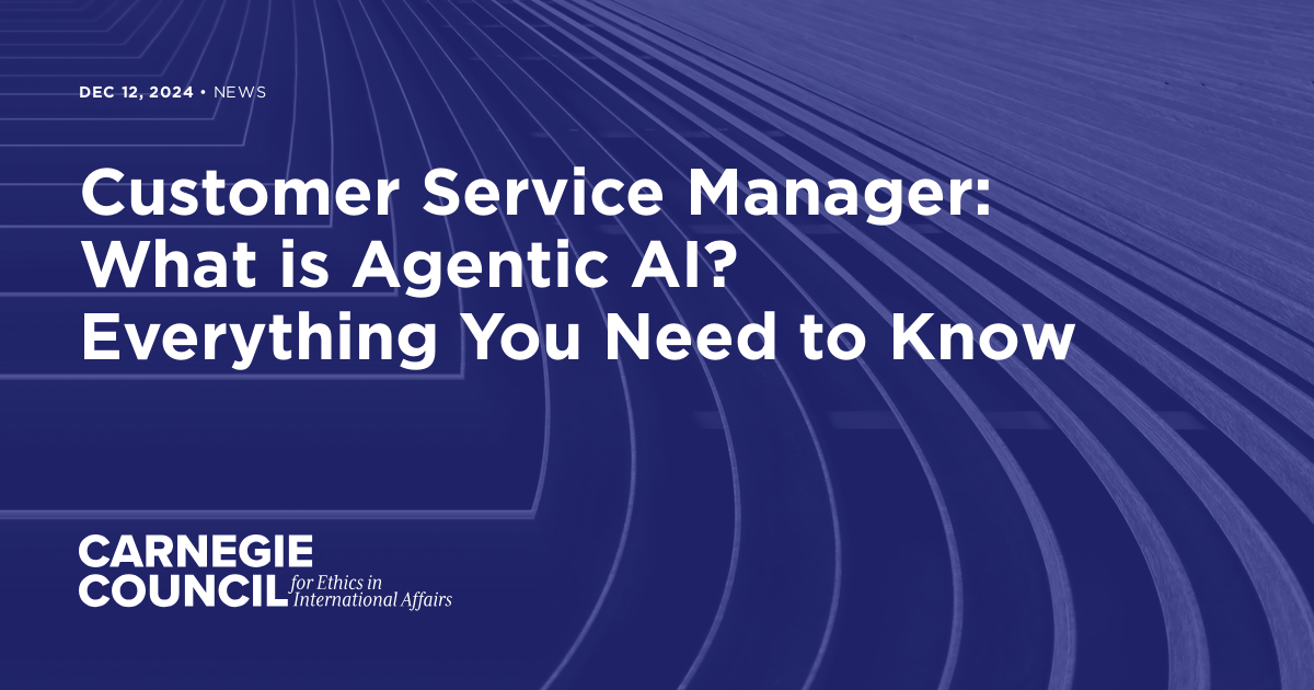 Customer Service Manager: What is Agentic AI? Everything You Need to ...
