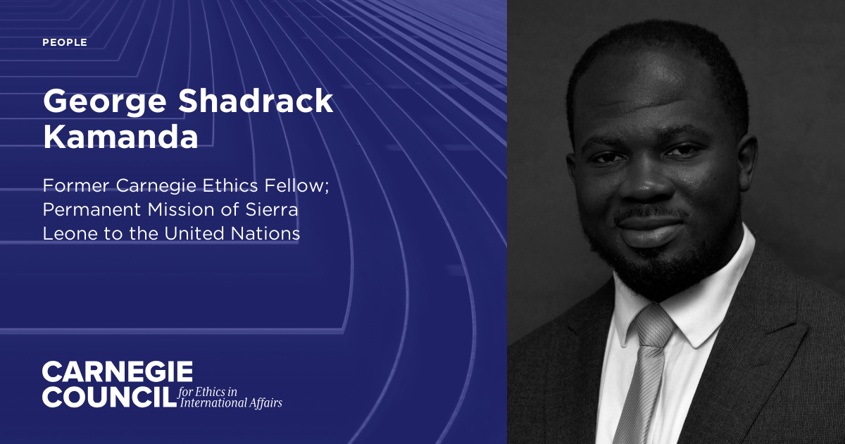 George Shadrack Kamanda | Carnegie Council for Ethics in International ...