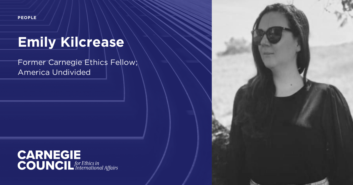 Emily Kilcrease | Carnegie Council for Ethics in International Affairs