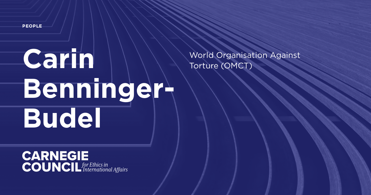 Carin Benninger-Budel | Carnegie Council for Ethics in International ...