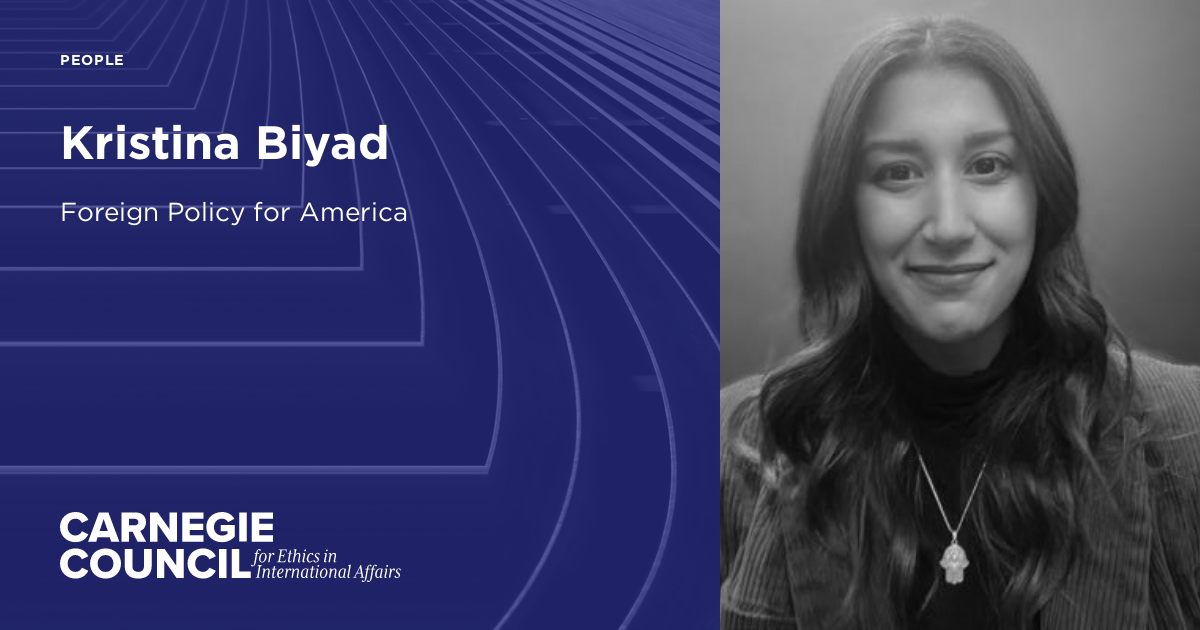 Kristina Biyad | Carnegie Council for Ethics in International Affairs