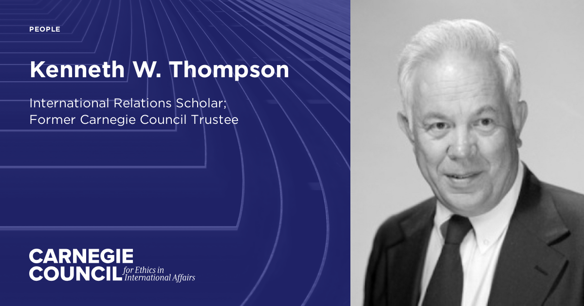 Kenneth W. Thompson | Carnegie Council for Ethics in International Affairs