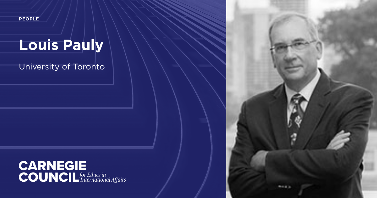 Louis Pauly | Carnegie Council for Ethics in International Affairs