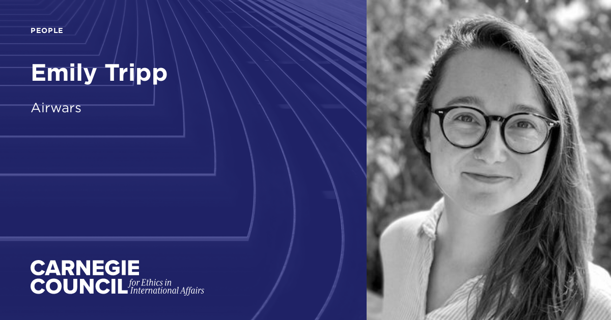 Emily Tripp | Carnegie Council for Ethics in International Affairs