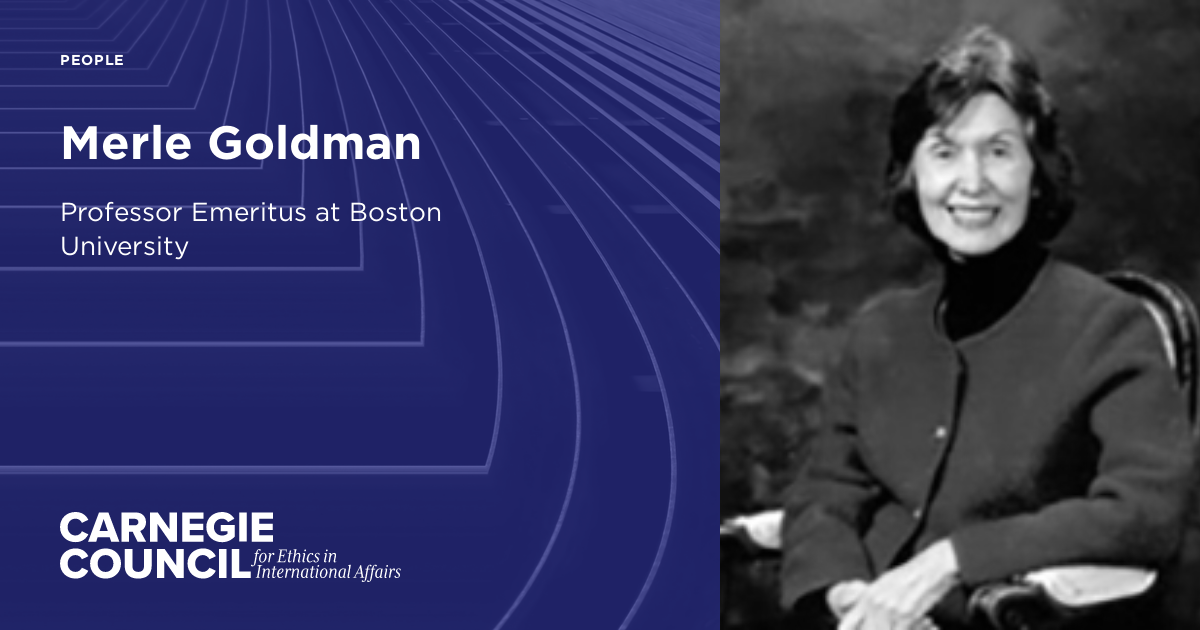 Merle Goldman | Carnegie Council for Ethics in International Affairs