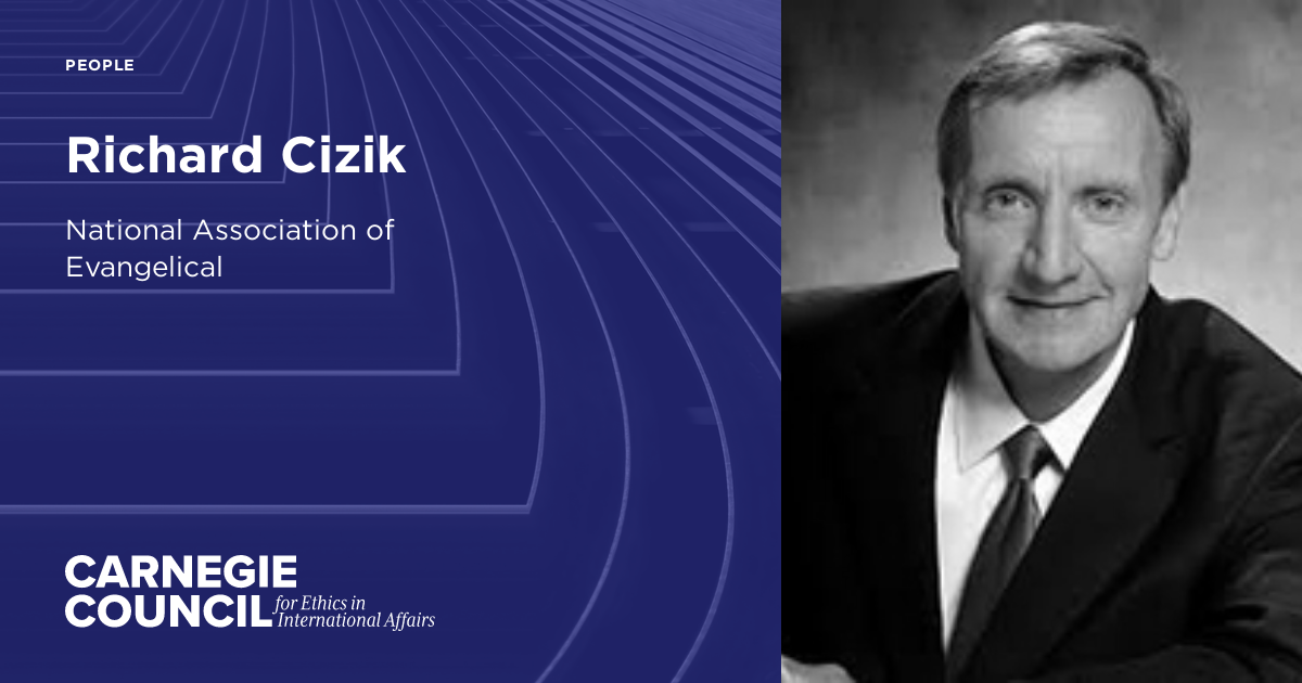 Richard Cizik | Carnegie Council for Ethics in International Affairs