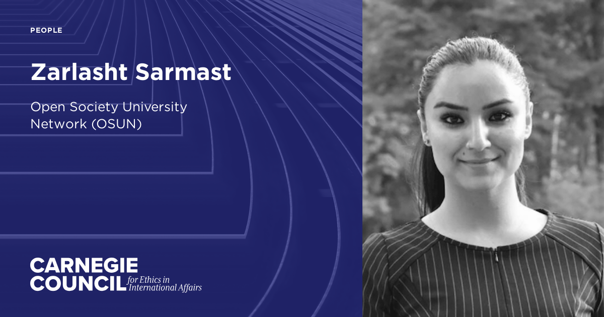 Zarlasht Sarmast | Carnegie Council for Ethics in International Affairs