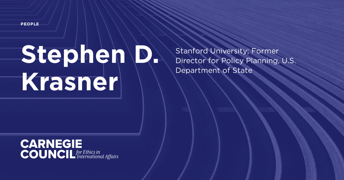 Stephen D. Krasner | Carnegie Council for Ethics in International Affairs