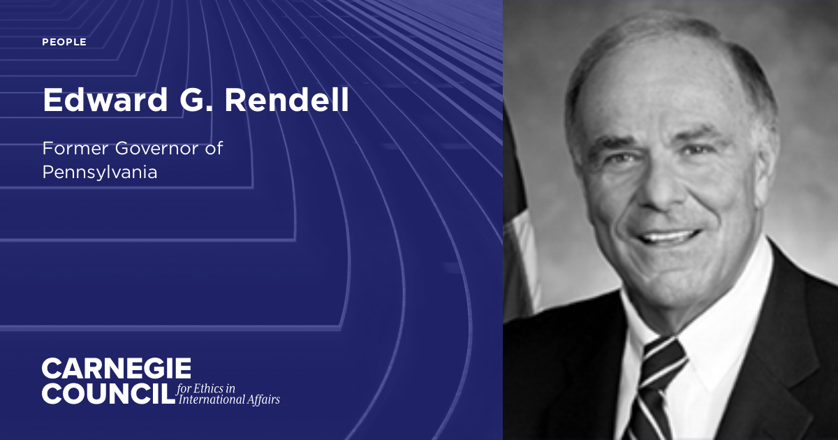 Edward G. Rendell | Carnegie Council for Ethics in International Affairs