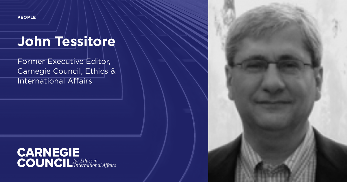 John Tessitore | Carnegie Council for Ethics in International Affairs