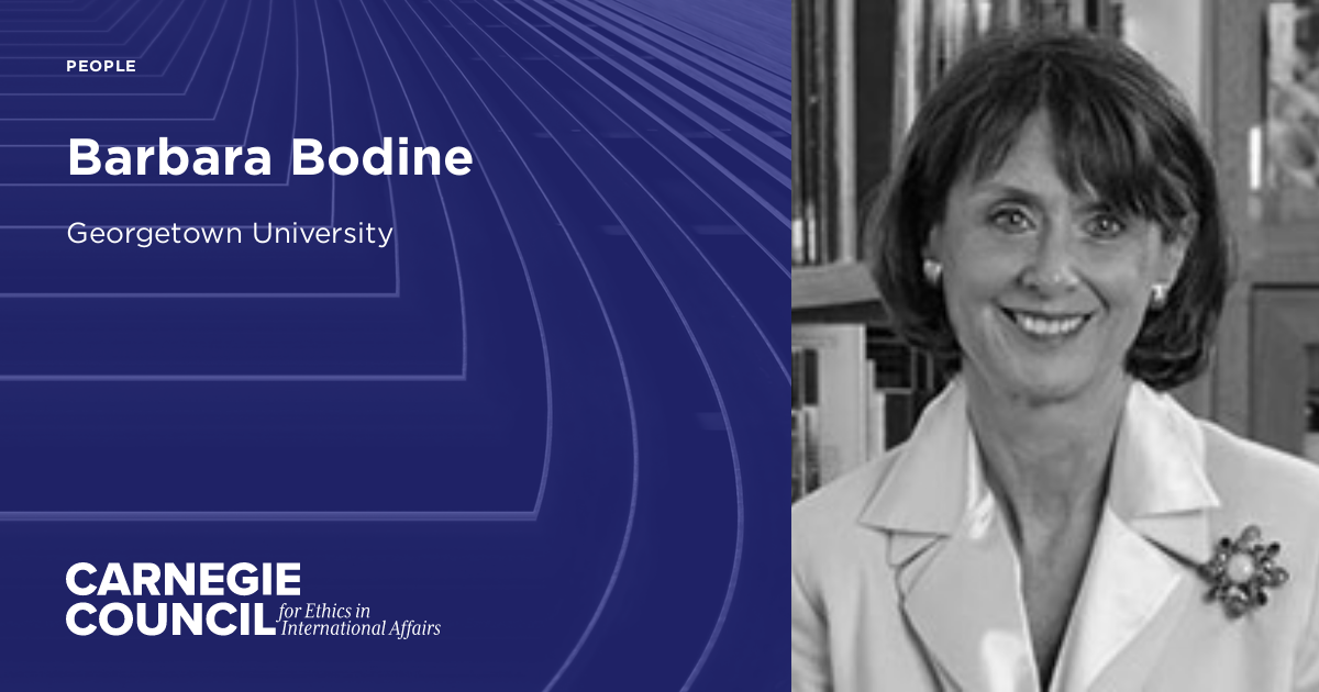 Barbara Bodine | Carnegie Council for Ethics in International Affairs