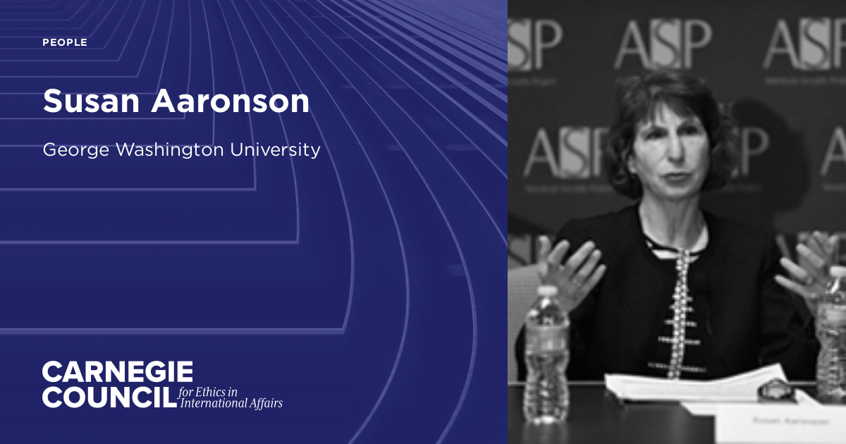 Susan Aaronson | Carnegie Council for Ethics in International Affairs