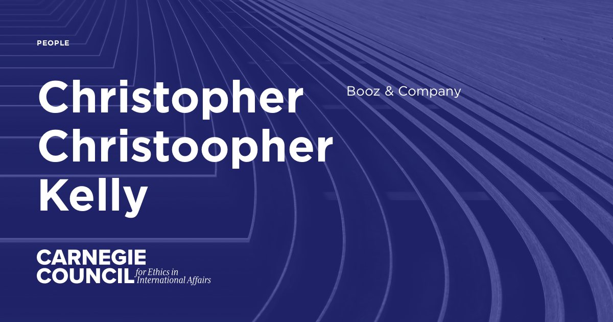 Christopher Christoopher Kelly | Carnegie Council for Ethics in ...