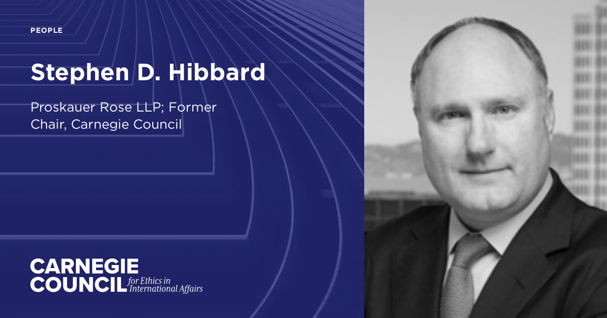 Stephen D. Hibbard | Carnegie Council for Ethics in International Affairs