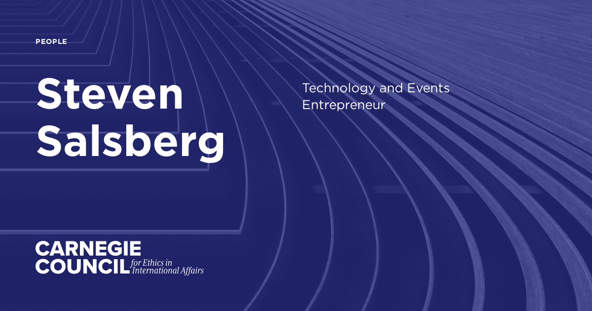 Steven Salsberg | Carnegie Council for Ethics in International Affairs