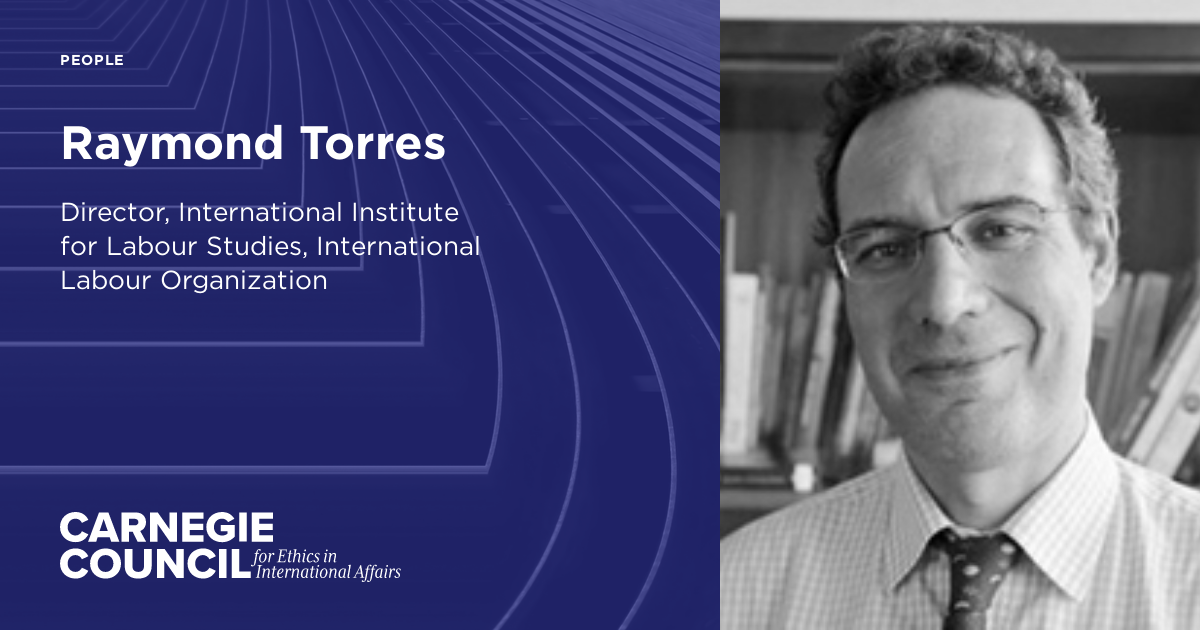 Raymond Torres | Carnegie Council for Ethics in International Affairs
