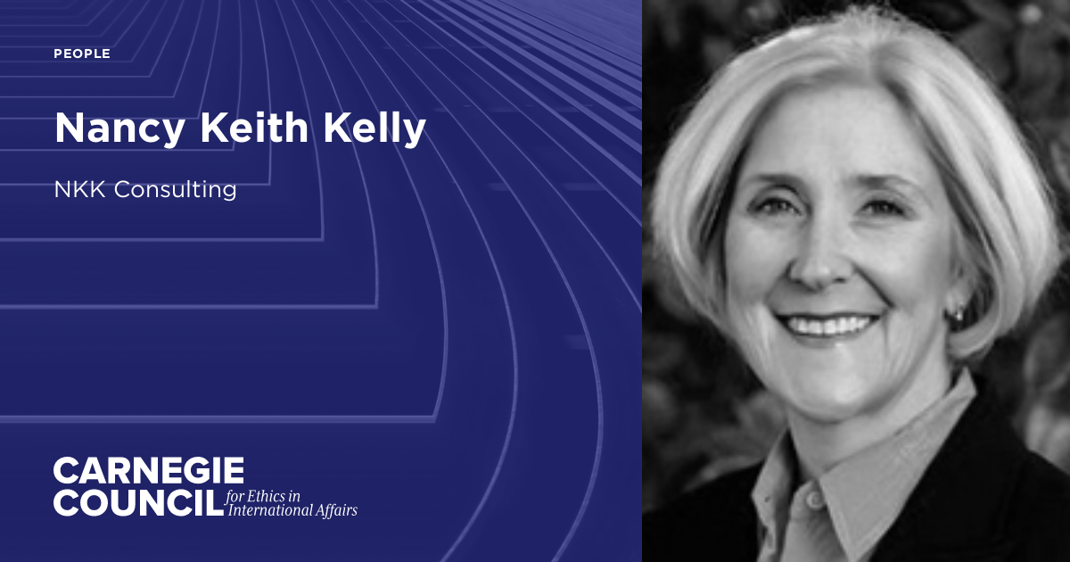 Nancy Keith Kelly | Carnegie Council for Ethics in International Affairs