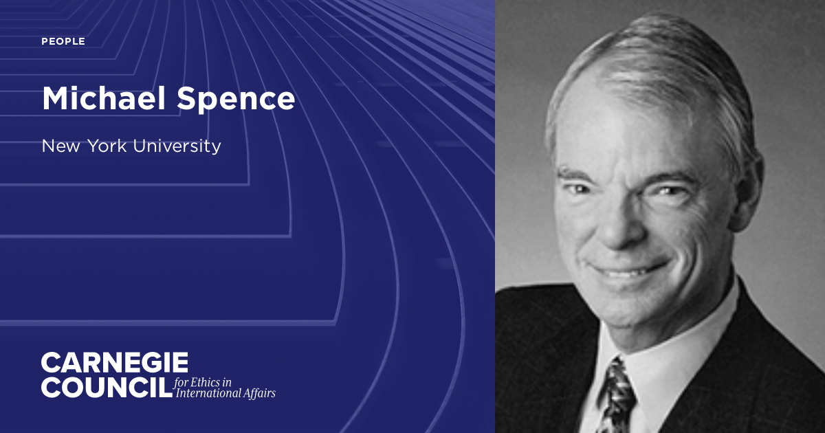 Michael Spence | Carnegie Council for Ethics in International Affairs
