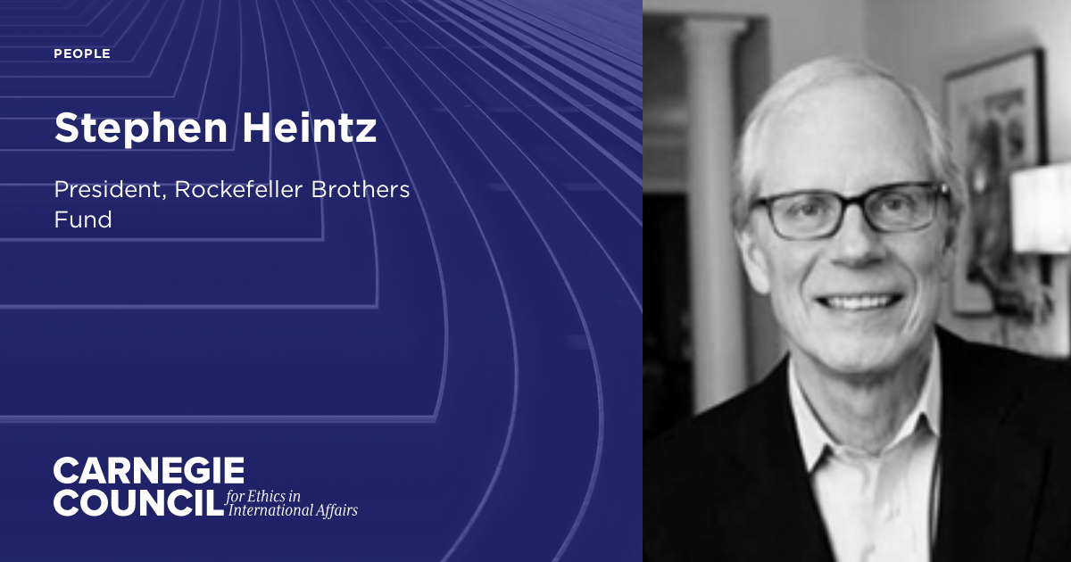 Stephen Heintz | Carnegie Council for Ethics in International Affairs