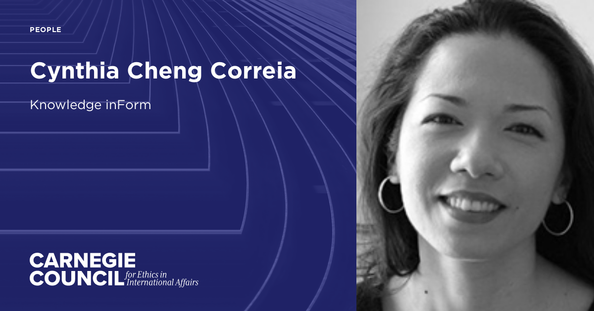 Cynthia Cheng Correia | Carnegie Council for Ethics in International ...