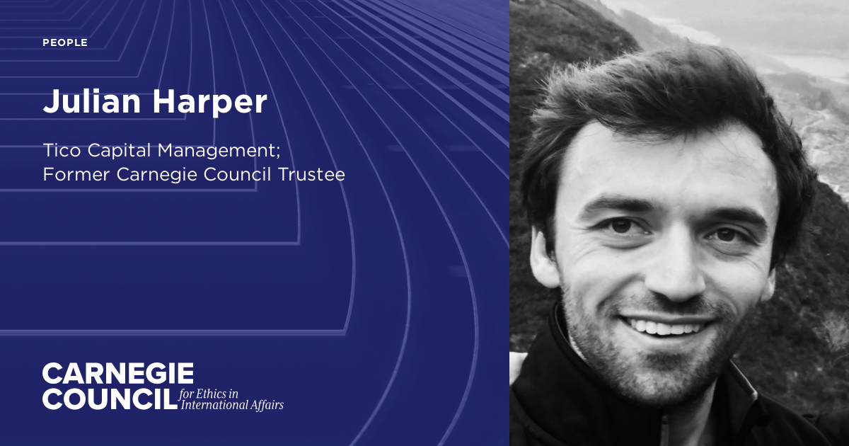Julian Harper | Carnegie Council for Ethics in International Affairs