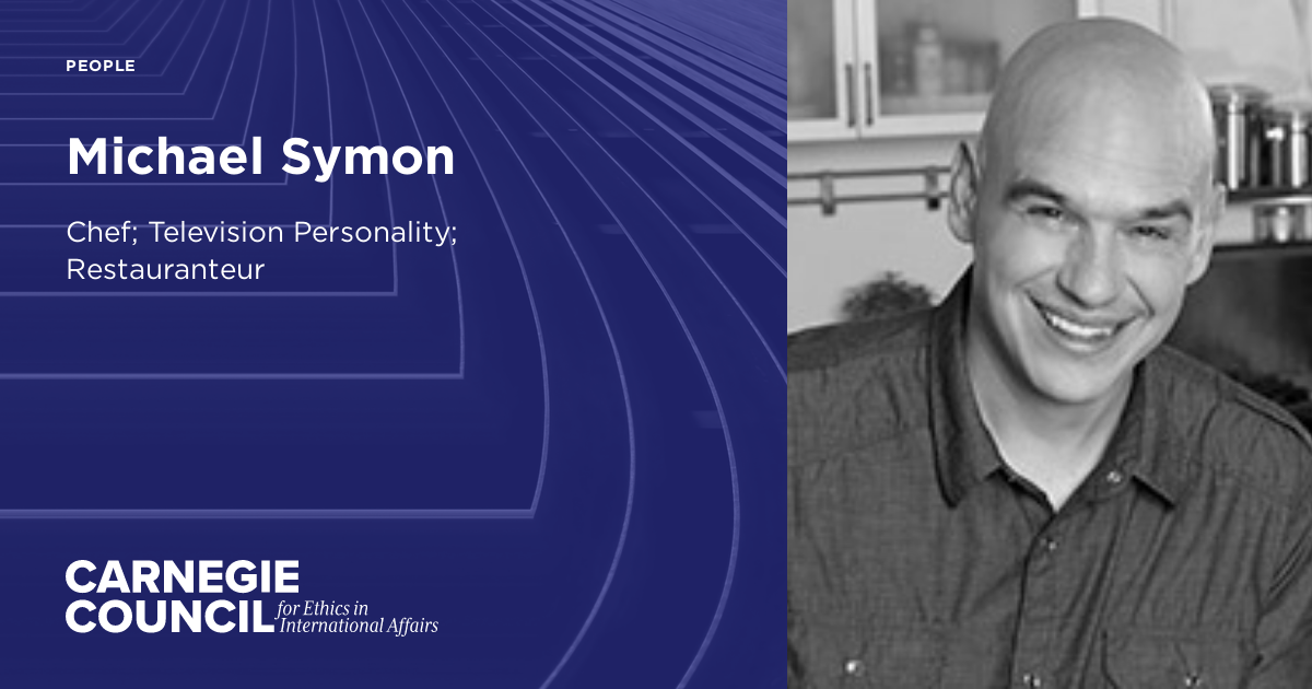 Michael Symon | Carnegie Council for Ethics in International Affairs