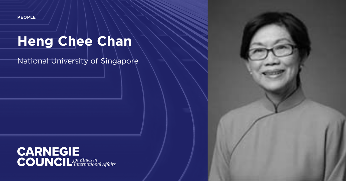 Heng Chee Chan | Carnegie Council for Ethics in International Affairs