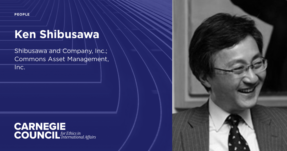Ken Shibusawa | Carnegie Council for Ethics in International Affairs