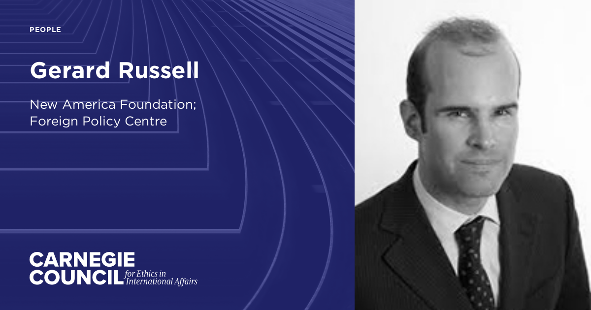 Gerard Russell | Carnegie Council for Ethics in International Affairs